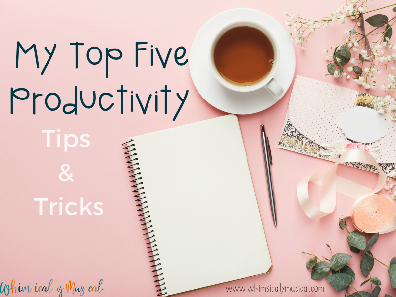 My Top 5 Productivity Tips And Tricks For Teacherpreneurs - Whimsically ...